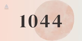 1044 Angel Number Meaning Spirituality, Twin Flame, Love, Money