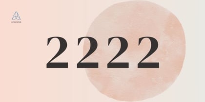 Angel Number 2222 Meaning, Love, Spirituality, Twin Flame