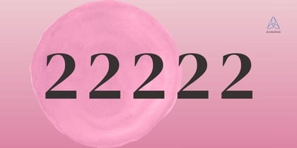 Numero Angelical 22222 Significado Espiritual, Amor, Llama Gemela, Dinero