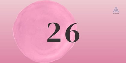 26 Angel Number Spiritual Meaning, Significance, Twin Flame, Love