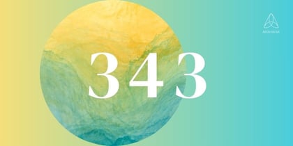 343 Angel Number Meaning Spiritually, For Twin Flame and Money