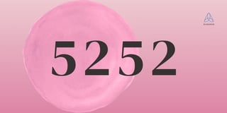 Numero angelico 5252: Sbloccare il suo significato spirituale e il suo ...