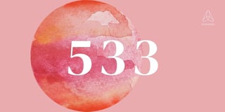 533 Angel Number Meaning, Twin Flame, Spirituality, Love