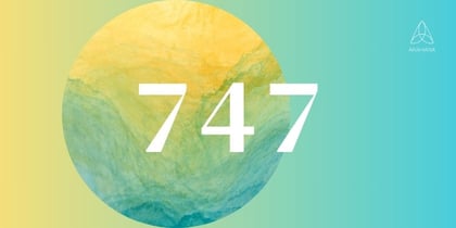 747 Angel Number Meaning, Love, Spiritual, Twin Flame, Money