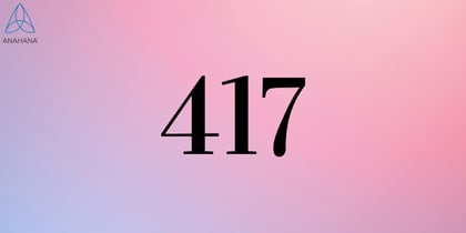 417 Angel Number Meaning – Twin flame, Money, Love, Spirituality