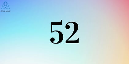52 Angel Number Meaning – Love, Career, Twin, Spirituality
