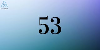 53 Angel Number Meaning – Twin flame, Money, Love, Spirituality