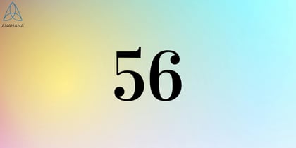 56 Angel Number Meaning – Twin flame, Money, Love, Spirituality