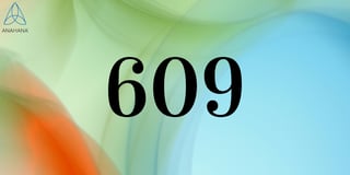 609 Angel Number Spiritual Meaning For Twin Flame, Love, Money