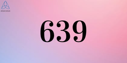 639 Angel Number Meaning, Spiritual, Love, Money, Twin Flame