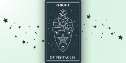 Knight of Pentacles Tarot Card: Reliability & Dedication