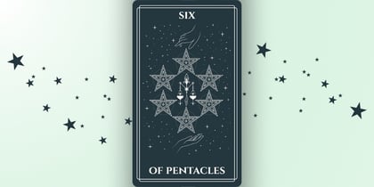 Six of Pentacles Tarot Card: Generosity, Charity & Balance