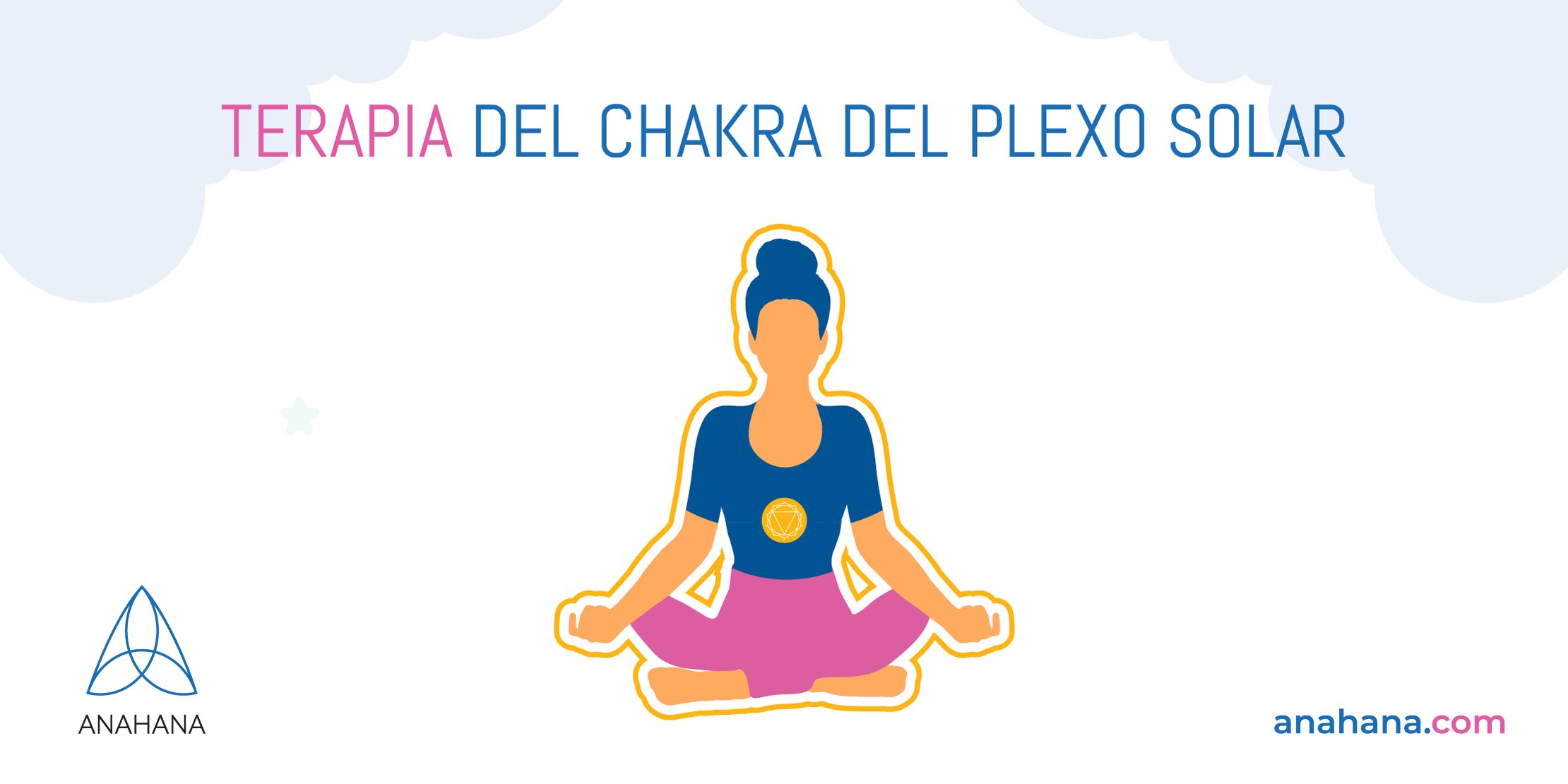 Chakra del plexo solar (Manipura): Equilibrar y sanar el tercer chakra