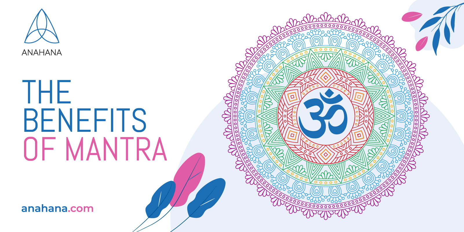 What is a Mantra: Types and How to Practice in Meditation