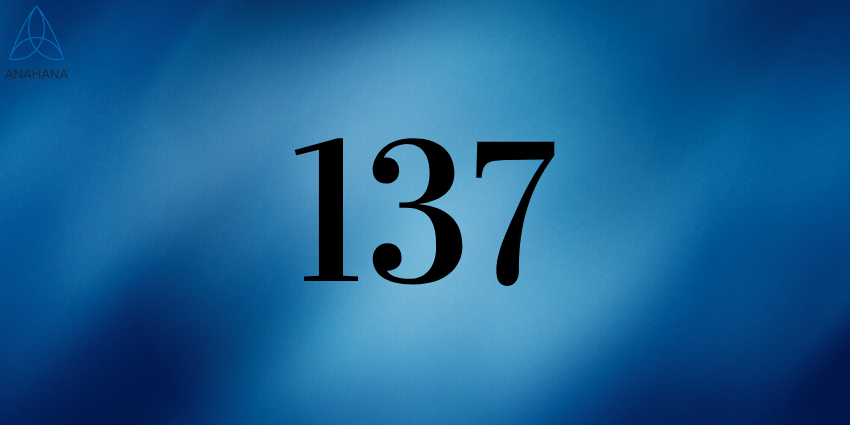 137 Angel Number Meaning – Love, Career, Twin, Spirituality