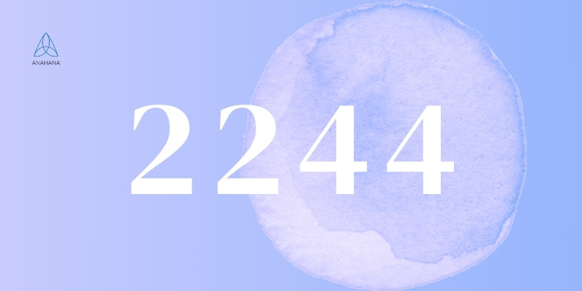 2244 天使号码的含义：解开宇宙的讯息
