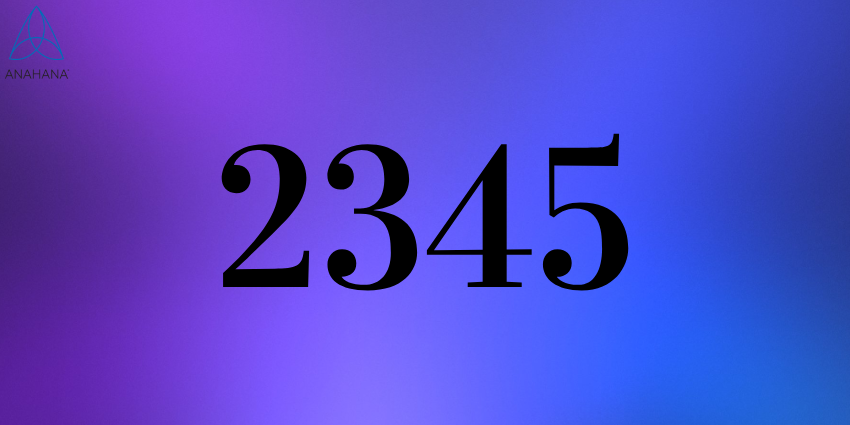 2345 Angel Number Meaning – Spirituality, Twin flame, Love