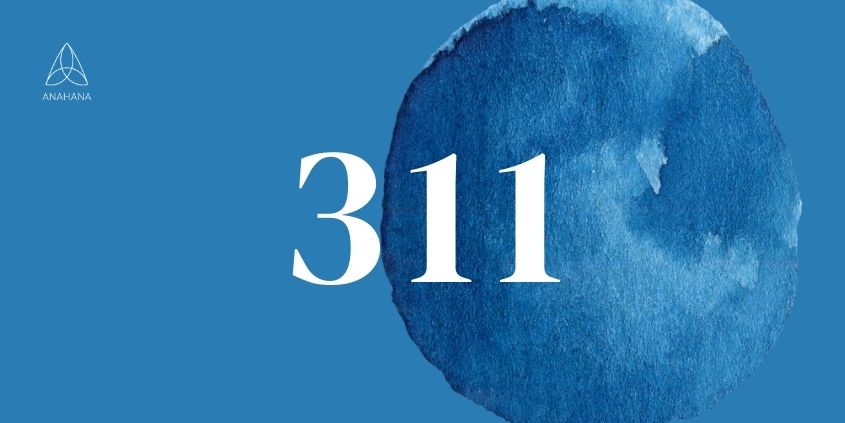 311 Número do anjo Significado, chamas gémeas, amor, carreira