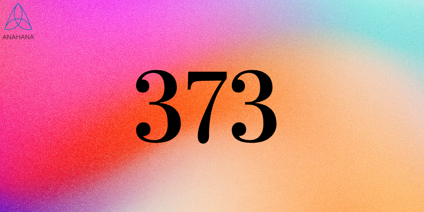 373 Angel Number Meaning – Twin flame, Money, Love