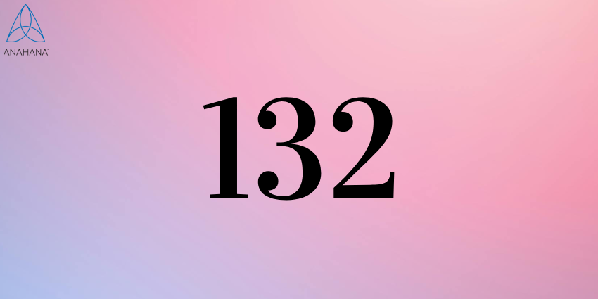 132 Angel Number Spiritual Meaning For Twin Flame, Love, Money