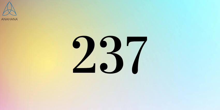ความหมายของเลขเทวดา 237: เชื่อมั่นในเสียงกระซิบของจิตวิญญาณ