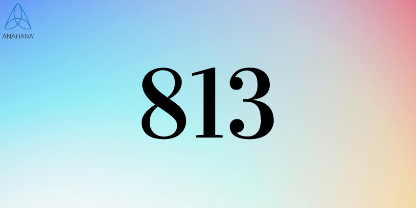 813 Angel Number Meaning: Spark Inner Passion