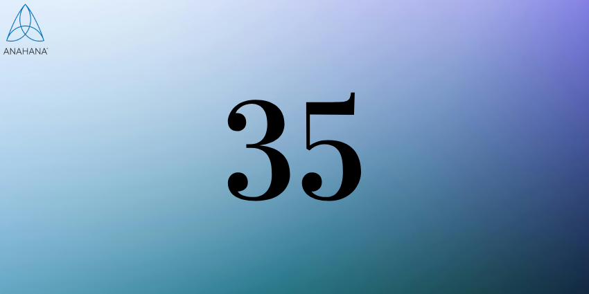 35 Angel Number Spiritual Meaning For Twin Flame, Love, Money | Anahana