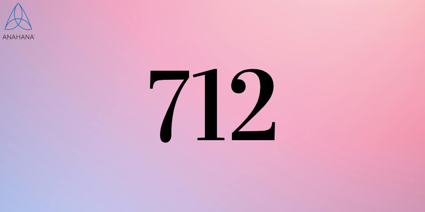 712 Angel Number Meaning: Invite Angelic Light | Anahana
