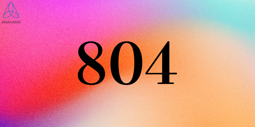 804 Angel Number Meaning – Love, Career, Twin, Spirituality | Anahana