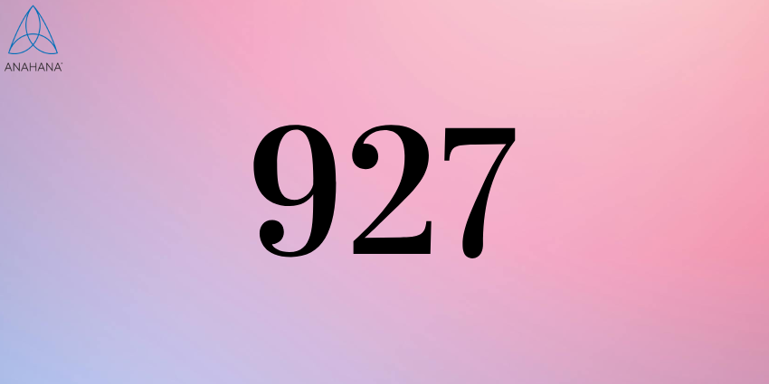 927 Angel Number Spiritual Meaning, Twin Flame, Career, Love | Anahana
