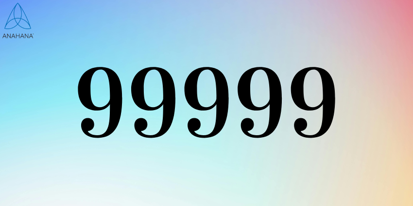 9999 Angel Number Meaning, Spiritual, Love, Money, Twin Flame | Anahana